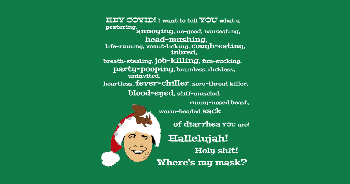 Clark Griswold Coronavirus Rant - Christmas Vacation Quote - T-Shirt ...