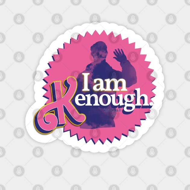 I am Kenough - Kenough - Sticker | TeePublic