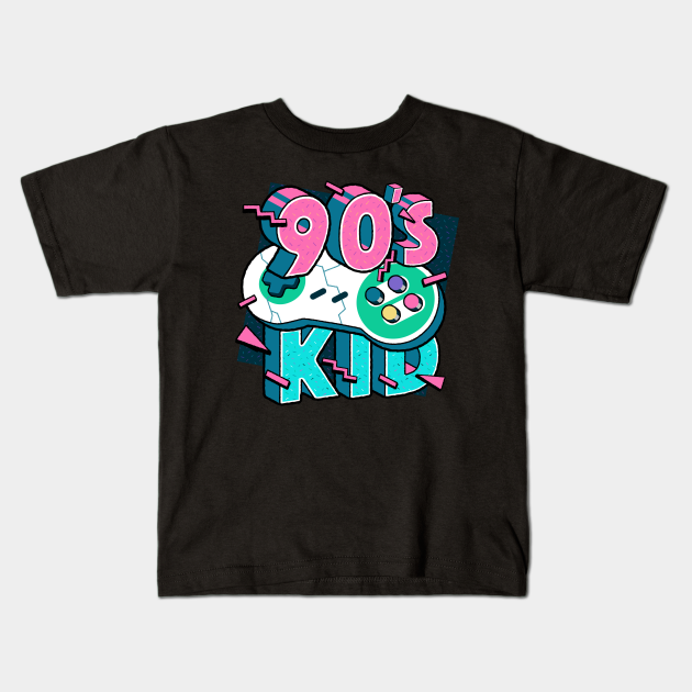 90's Kid - 90s - Kids T-Shirt | TeePublic