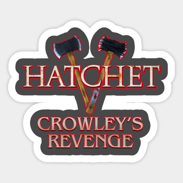 Hatchet V Fake Logo - Hatchet - Sticker | TeePublic