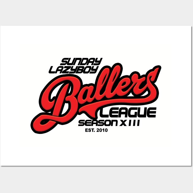 2022 Baller League - Ballers - Posters and Art Prints | TeePublic