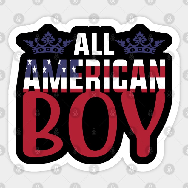 All American Boy - Independence Day - Sticker | TeePublic