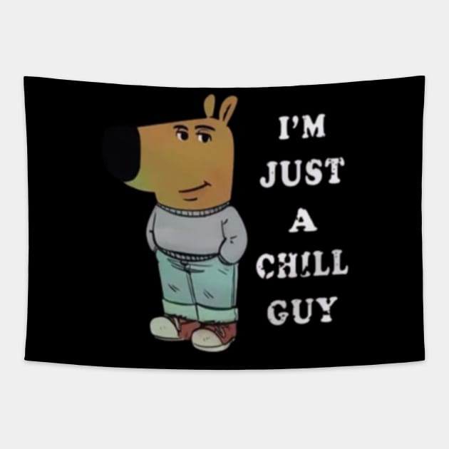 I'm Just A Chill Guy Funny Dog Cartoon Meme - Chill Guy Funny Dog ...