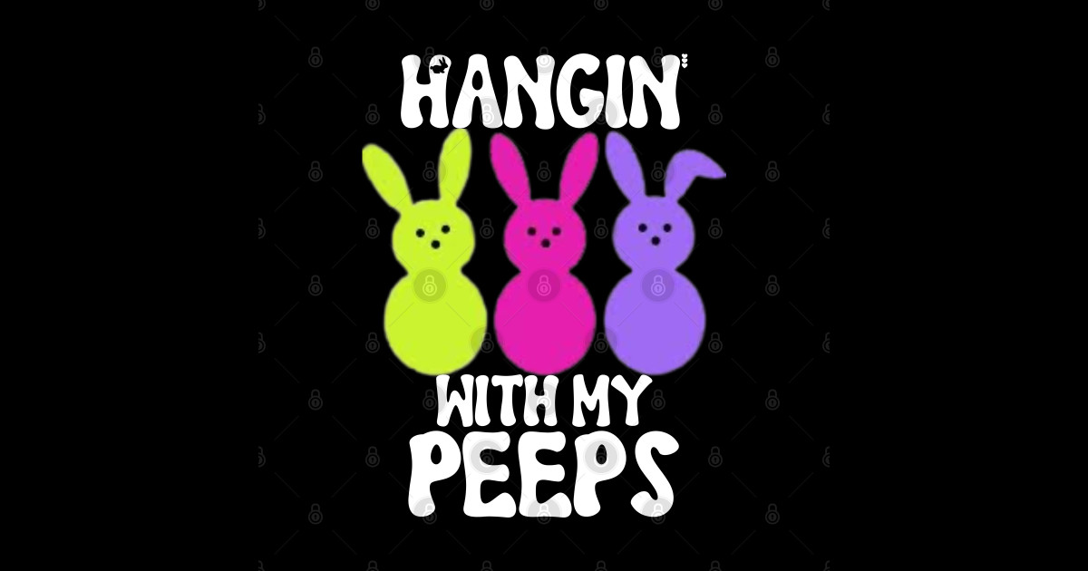 Hangin' With My Peeps - Peeps - Sticker | TeePublic