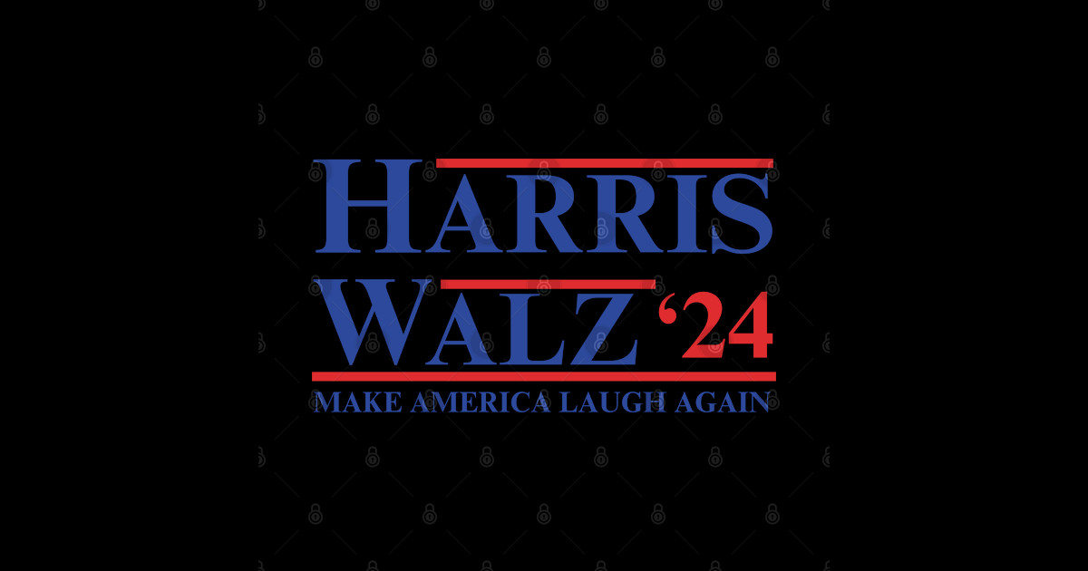 Harris Walz 24 Make America Laugh Again - Harris Walz 2024 - Posters ...