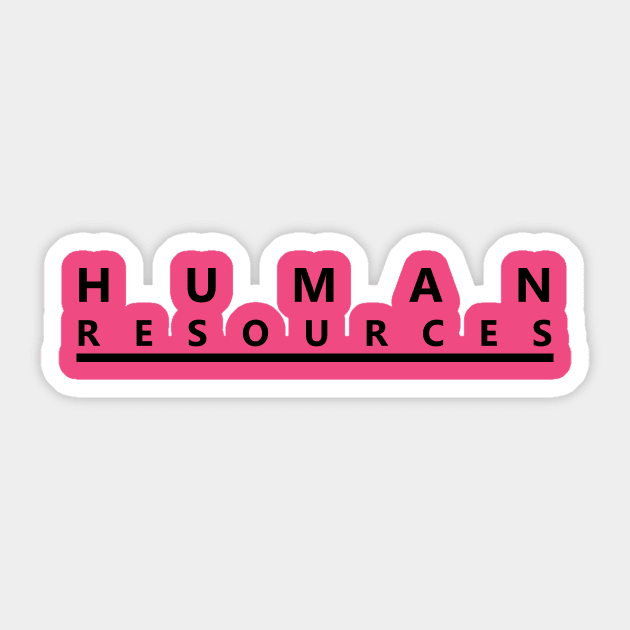 HUMAN RESOURCES (b) - Hr - Sticker | TeePublic