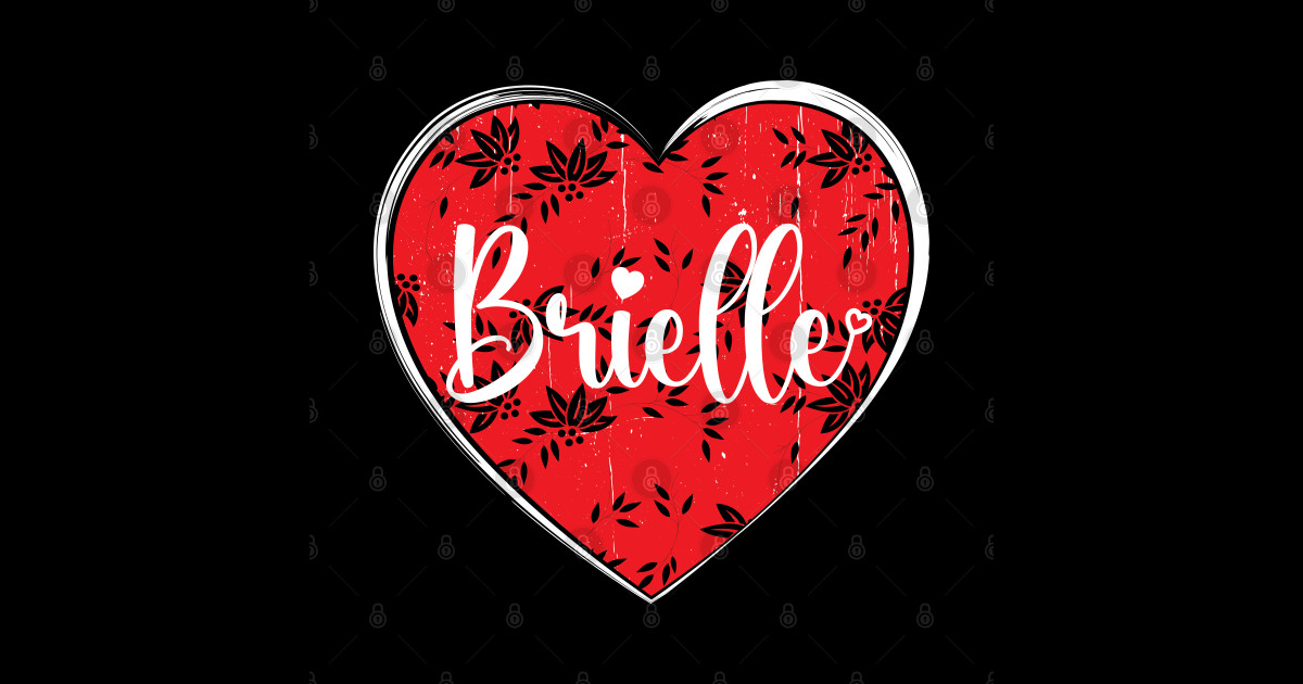 I Love Brielle First Name I Heart Brielle - Name Gift Idea - Sticker ...