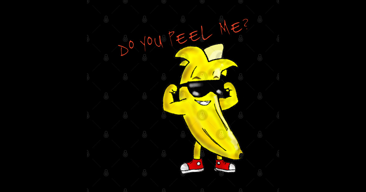 Do you peel me? - Banana - Sticker | TeePublic