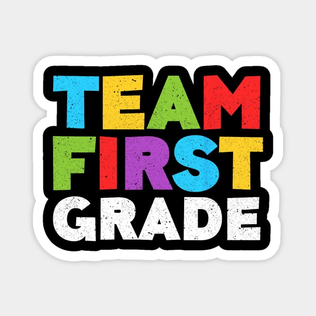 Team First Grade 1st Grade Back To School - Back To School - Magnet ...