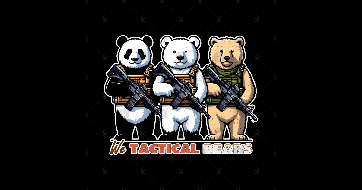 We Tactical Bears - Tactical - Sticker | TeePublic