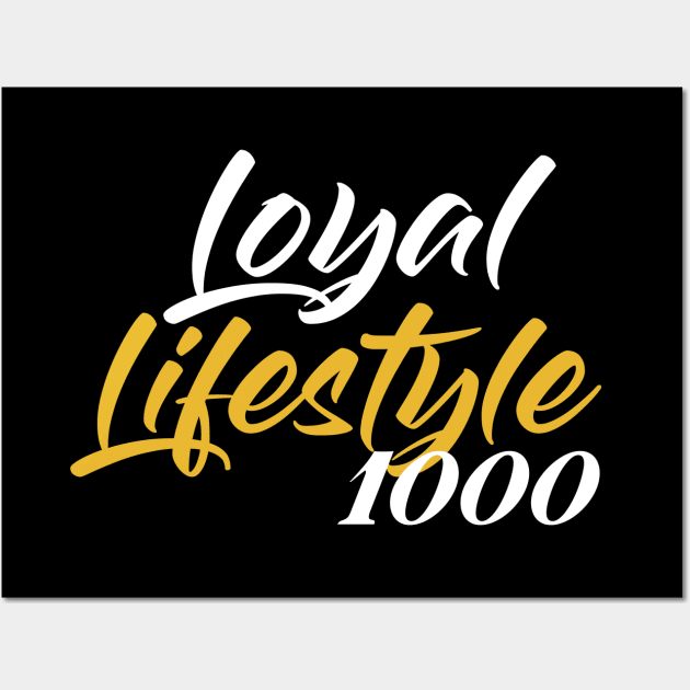 LOYAL LIFESTYLE 1000 - "Original Stacked Logo #2" - Loyal Lifestyle ...