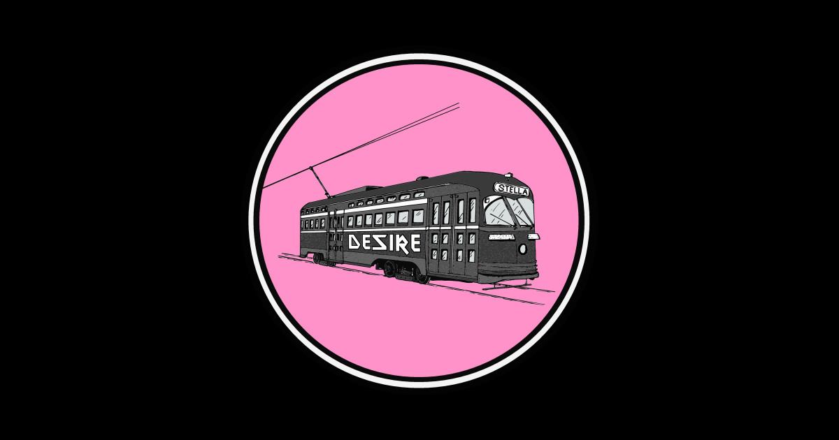 Streetcar - Funny - Sticker | TeePublic