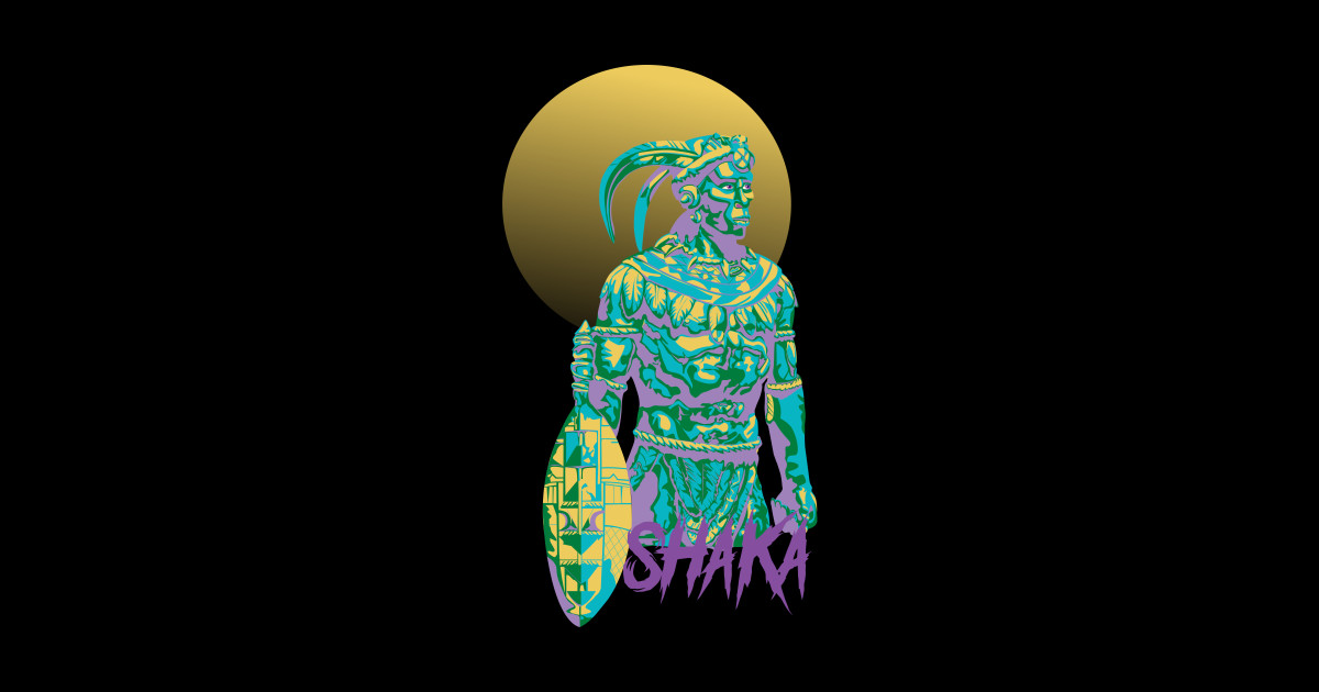 Shaka Zulu - Warrior - Shaka - Posters and Art Prints | TeePublic