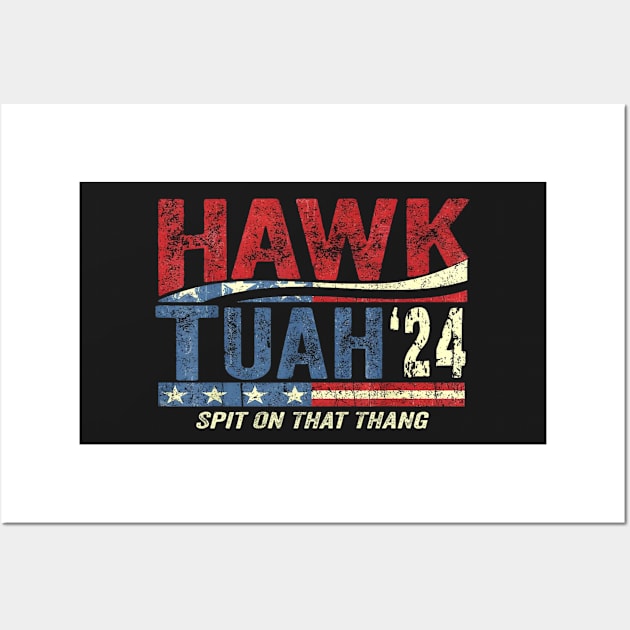 Hawk Tuah 24 Spit On That Thang - Hawk Tuah - Posters and Art Prints ...