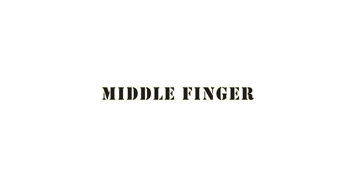 Middle Finger - Middle Finger - T-Shirt | TeePublic