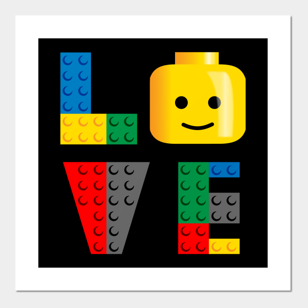 LOVE Lego - Lego - Posters and Art Prints | TeePublic