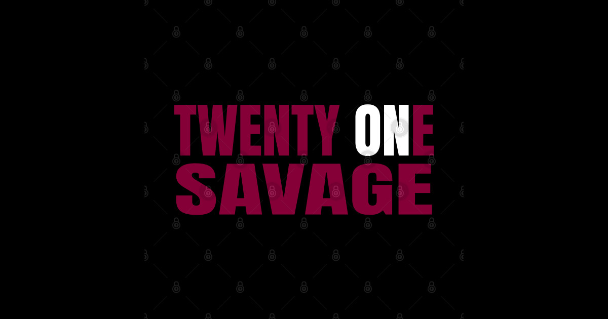 twenty one savage - 21 Savage - Sticker | TeePublic