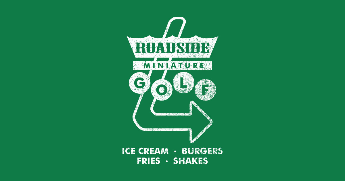 Roadside Miniature Golf (weathered) - Miniature Golf - T-Shirt | TeePublic