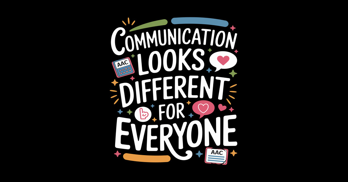 Communication Looks Different For Everyone - Communication Looks ...