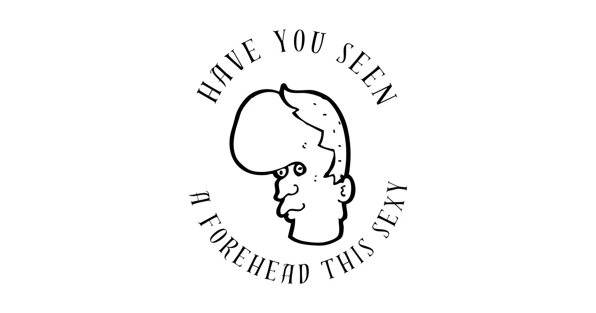 Perfect-Forehead-Cartoon-Design - Forehead - T-Shirt | TeePublic