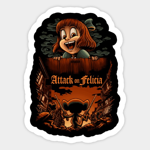 Attack on Felicia - Cartoon - Sticker | TeePublic