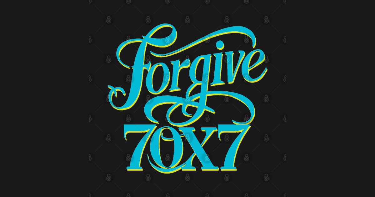Forgive 70X7 - Religious - T-Shirt | TeePublic