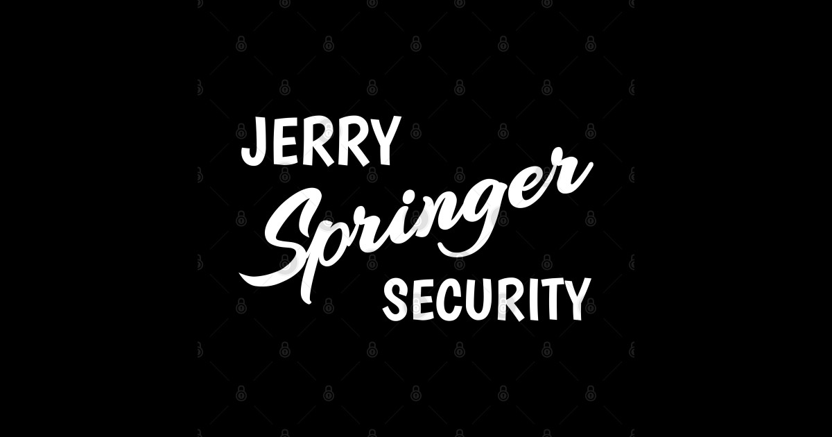 Jerry Springer Security Black - Jerry Springer Security - Sticker ...