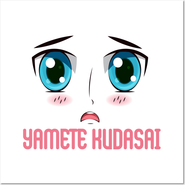 "YAMETE KUDASAI", Funny, Cute, Kawaii Anime Girl Face - Anime Girls ...