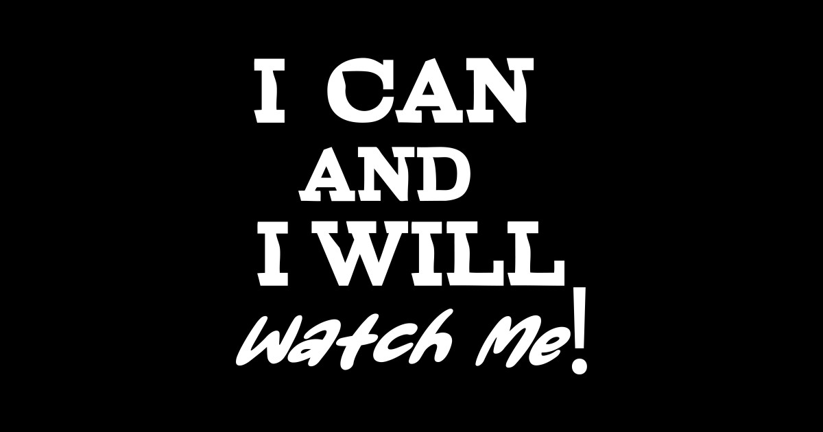 I can - Motivational And Inspirational Quotes - Sticker | TeePublic