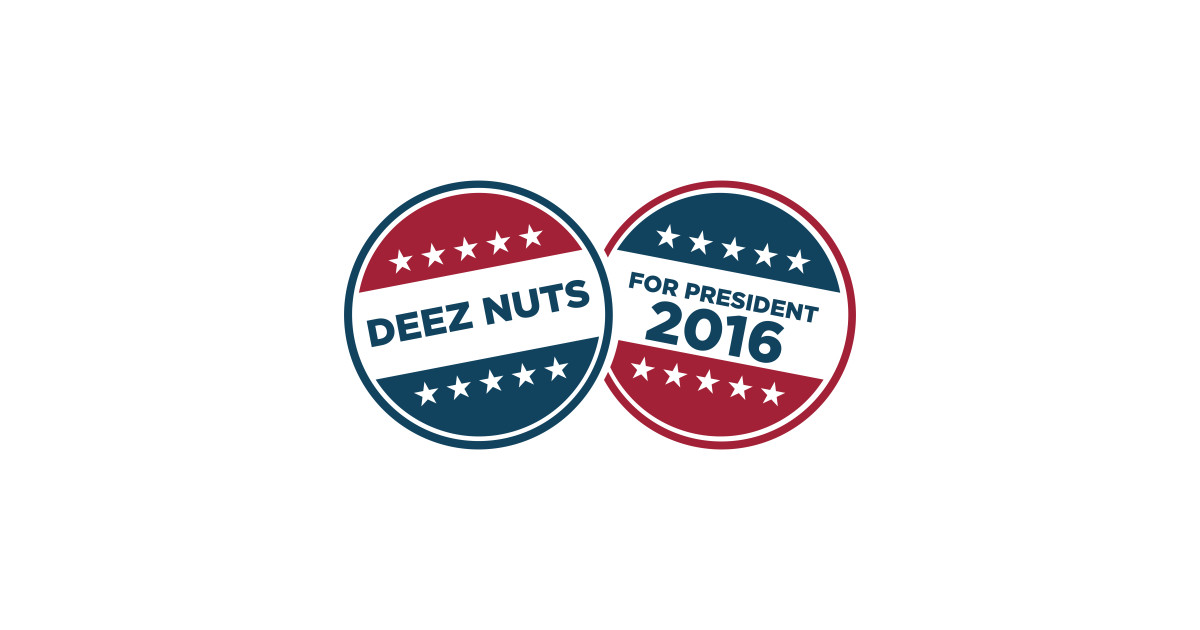 Deez Nutes for President - President - T-Shirt | TeePublic