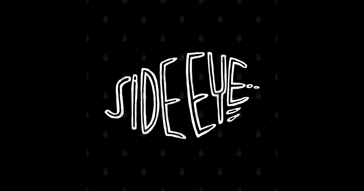 Suspicious Side eye - Side Eye - Sticker | TeePublic