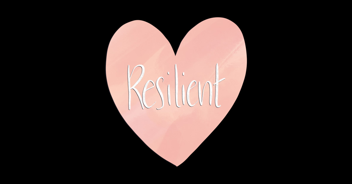 Resilient Heart Hand Lettering Watercolor - Resilient - T-Shirt | TeePublic