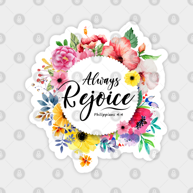 Always Rejoice - Always Rejoice Jw Convention Theme - Magnet | TeePublic