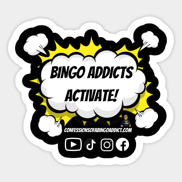 Bingo Addicts Activate - Bingo Addict - Sticker | TeePublic