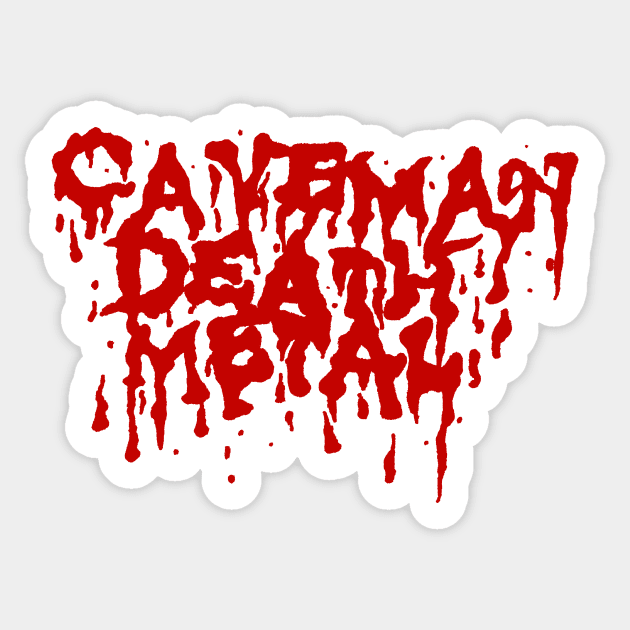 Caveman Death Metal Blood Splatter text logo - Caveman - Sticker ...