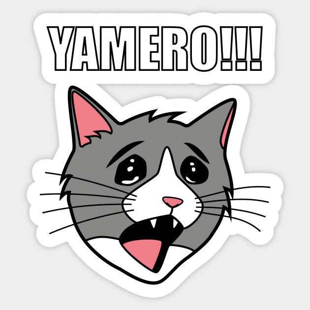 YAMERO Cat Meme - Cat - Sticker | TeePublic