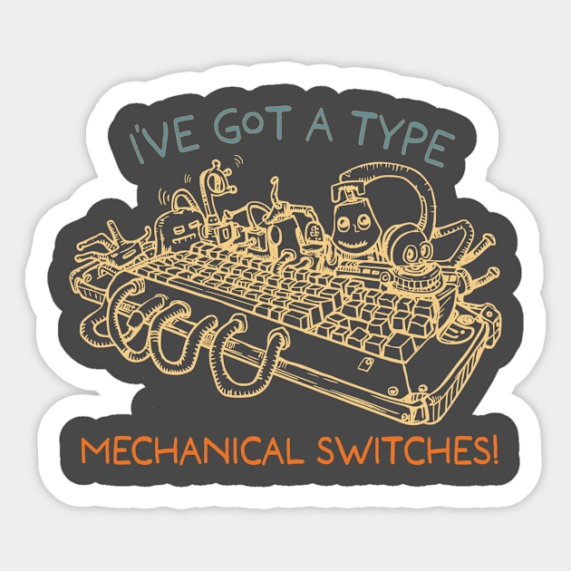 Funny Mechanical Keyboard Pun - Mechanical Keyboard - Sticker | TeePublic