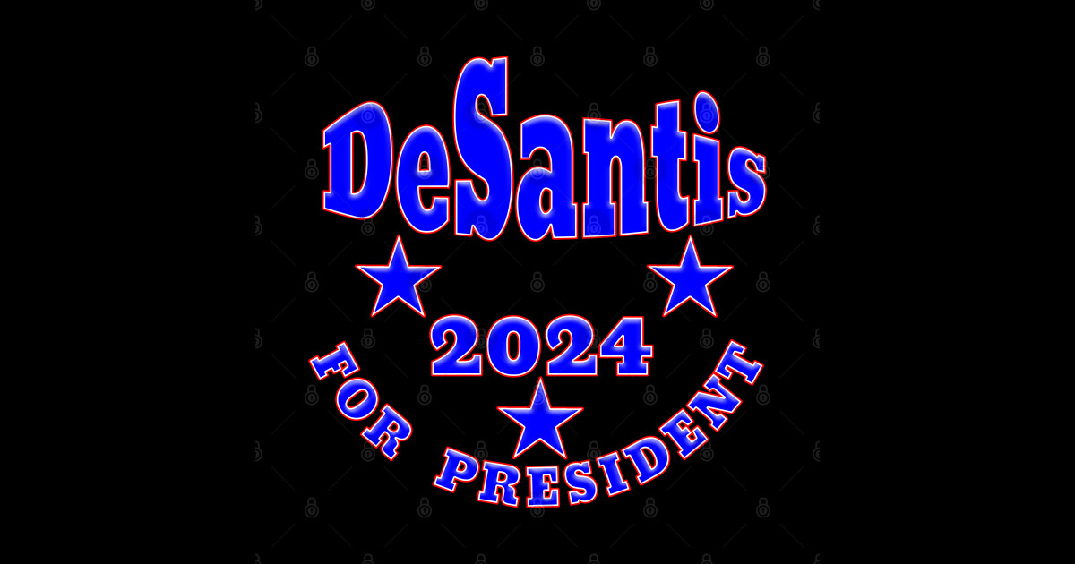 DeSantis FOR PRESIDENT 2024 - Desantis For President 2024 - Sticker ...