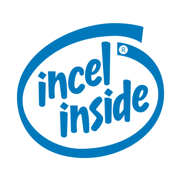 Incel Inside - Incel - T-Shirt | TeePublic