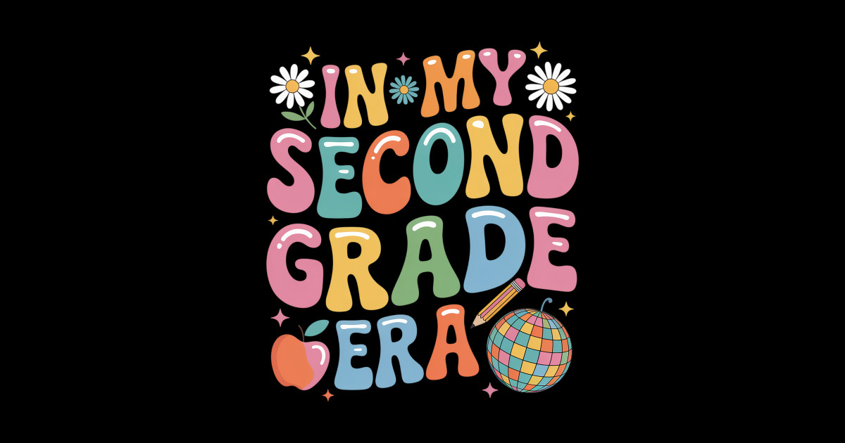 In My Second Grade Era 2Nd Grade Teacher Back To School - Second Grade ...