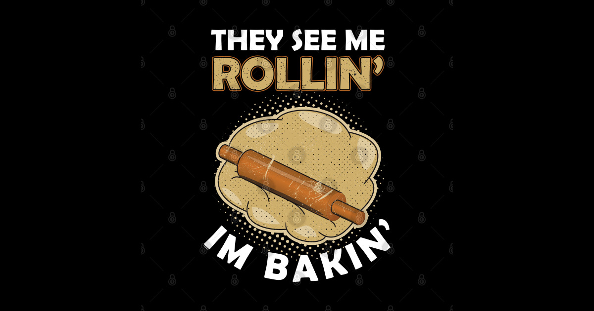 Pastry Baker Patissier Bread Maker Breads Kneading They See Me Rollin ...
