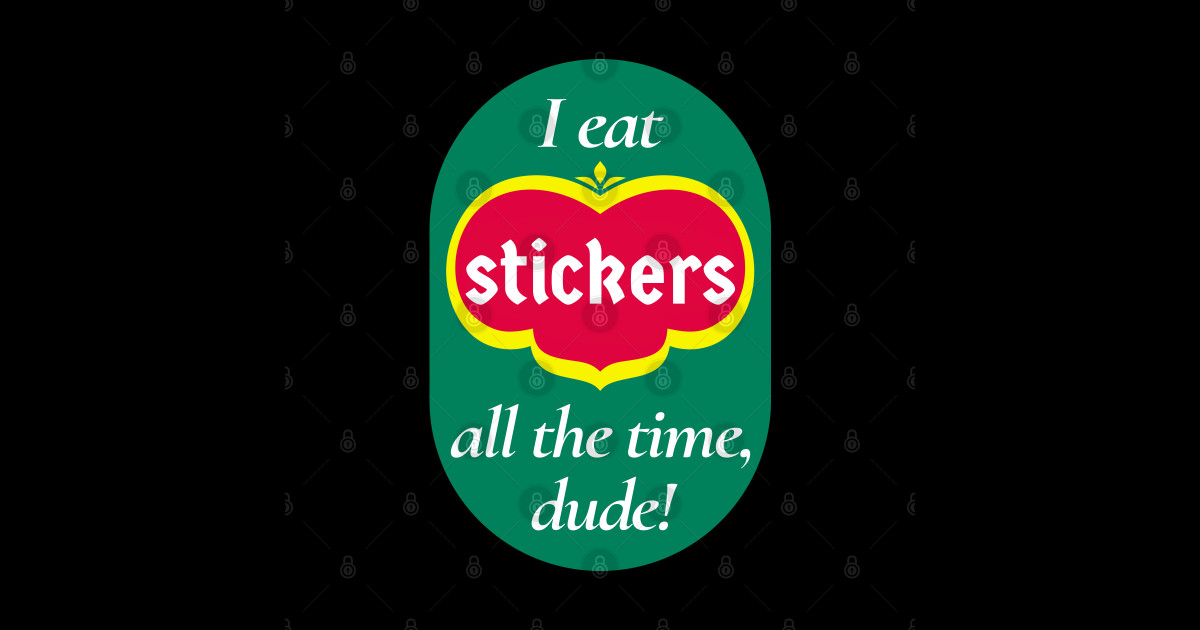 I Eat Stickers All the Time, Dude! - Charlie Kelly - Sticker | TeePublic