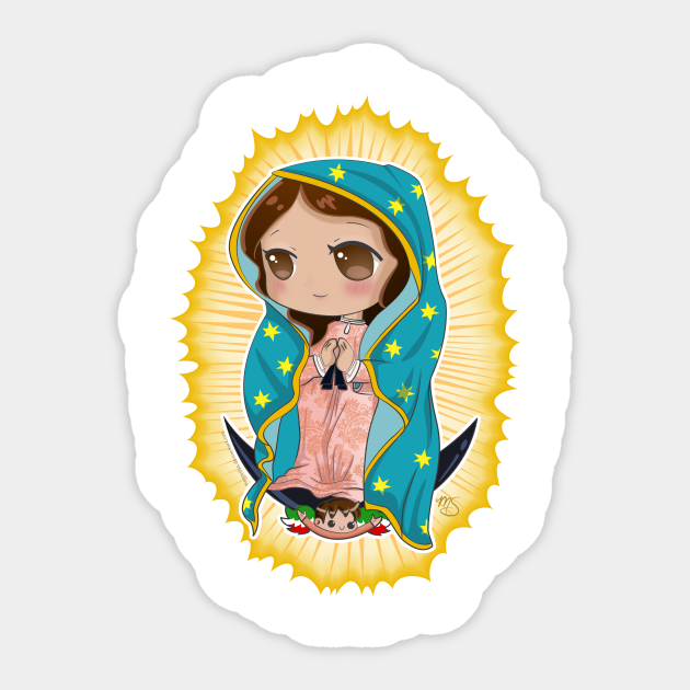 Our Lady Of Guadalupe - Chibi - Catholic - Sticker | TeePublic