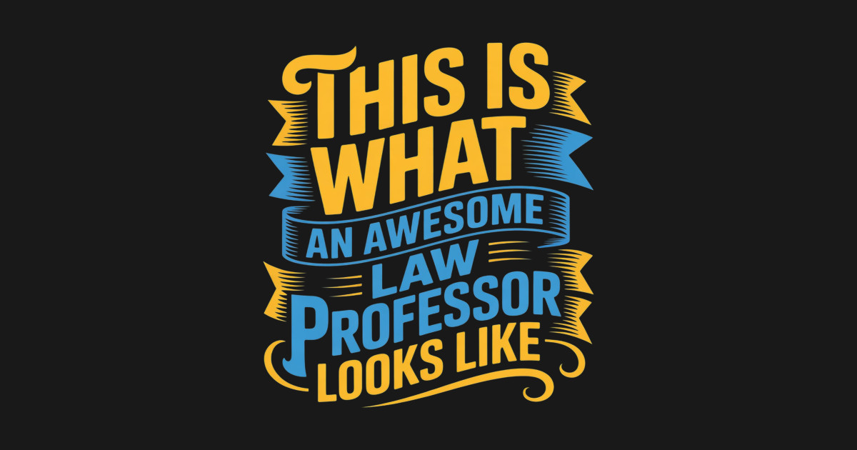 Law Professor Awesome Job Occupation Graduation - Law Professor Awesome ...