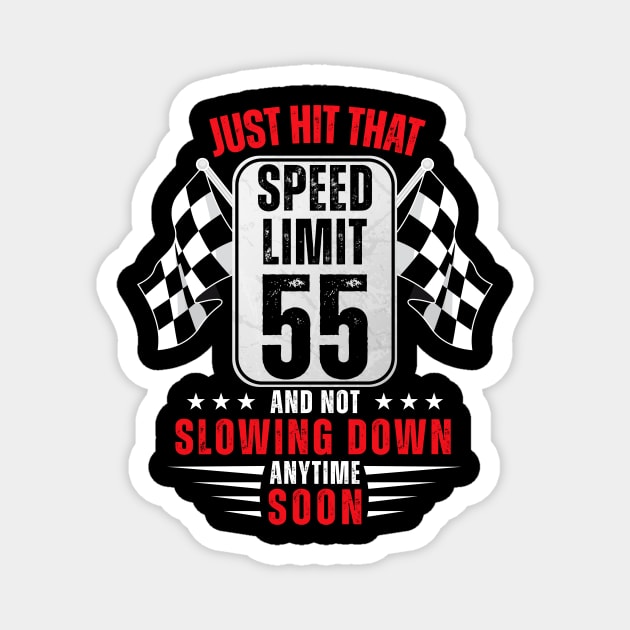 55th Birthday Speed Limit Sign 55 Years Old Funny Racing - 55th ...