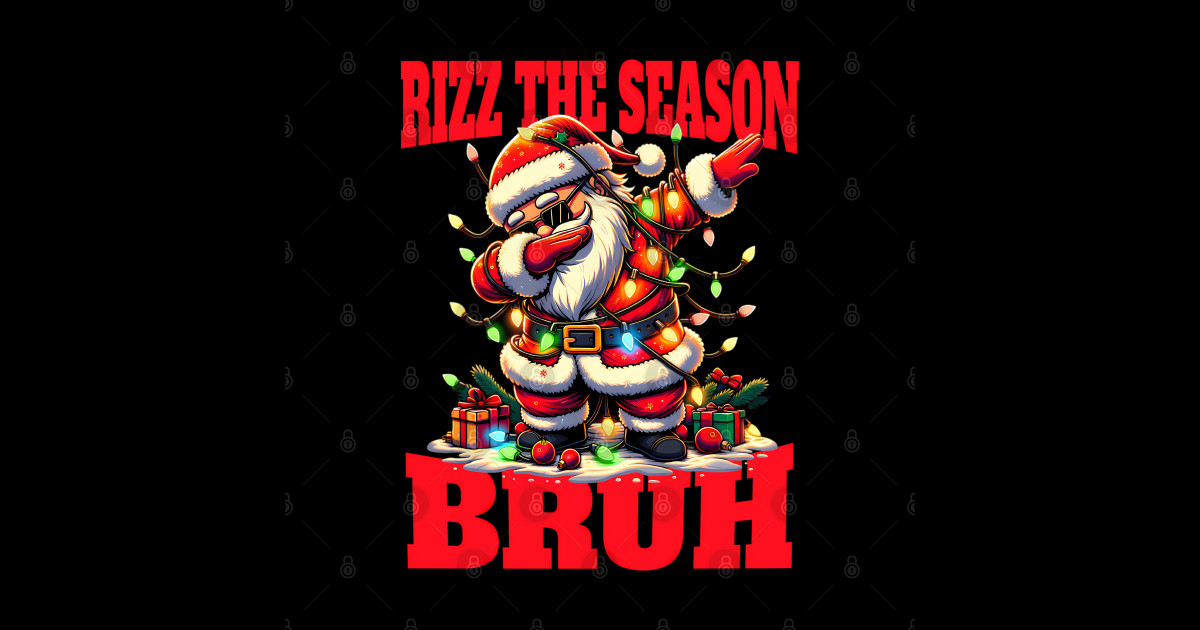Rizzmas Santa Rizz The Season Bruh - Funny Christmas - Magnet | TeePublic
