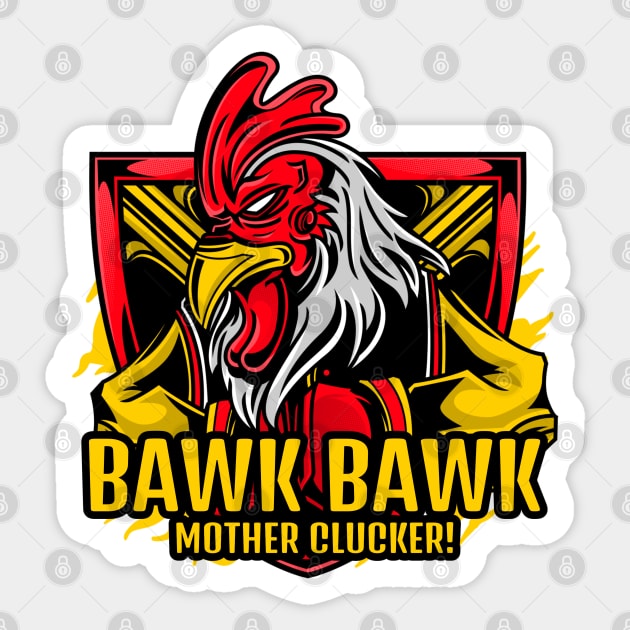Bawk Bawk Mother Clucker! Funny Angry Chicken - Chicken Funny - Sticker ...