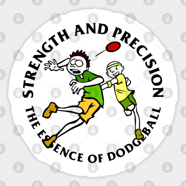 The Essence of Dodgeball - Dodgeball - Sticker | TeePublic