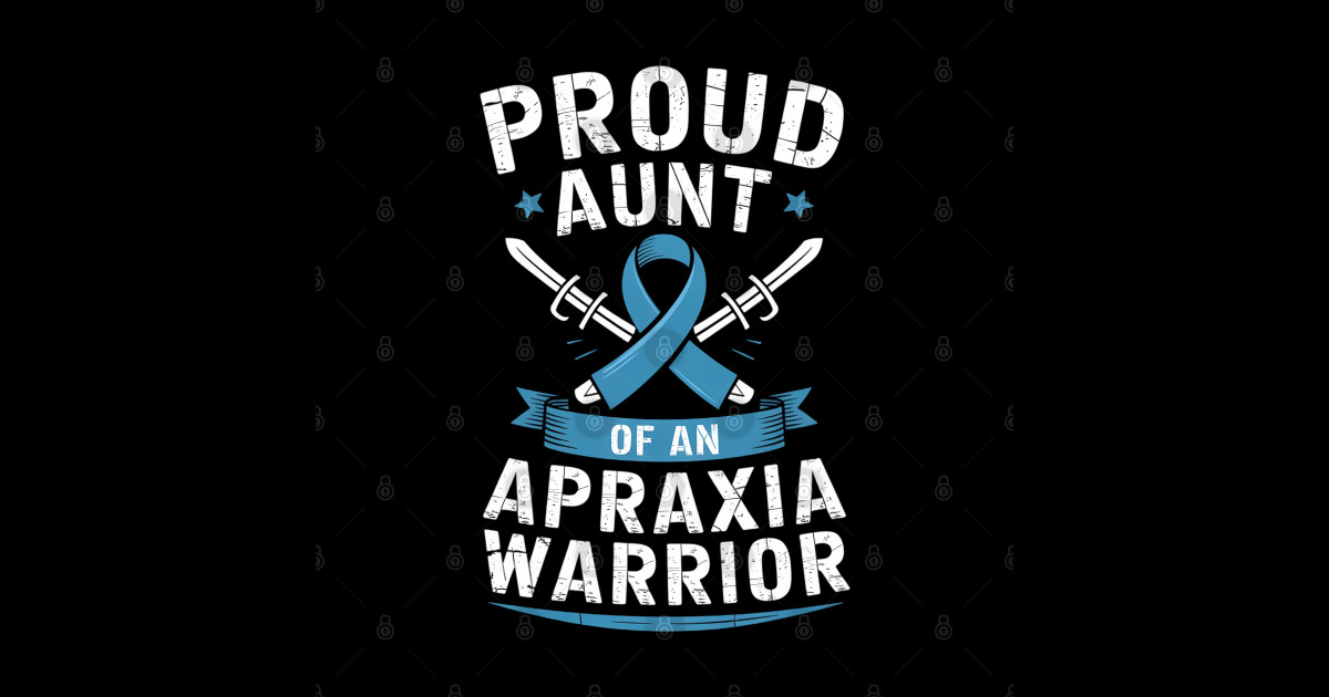 Proud Aunt Of An Apraxia Warrior Blue Awareness Ribbon Aunt - Apraxia - Posters and Art Prints ...