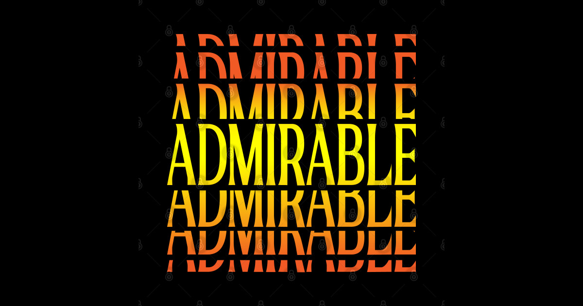 Admirable Design - Admirable - Sticker | TeePublic